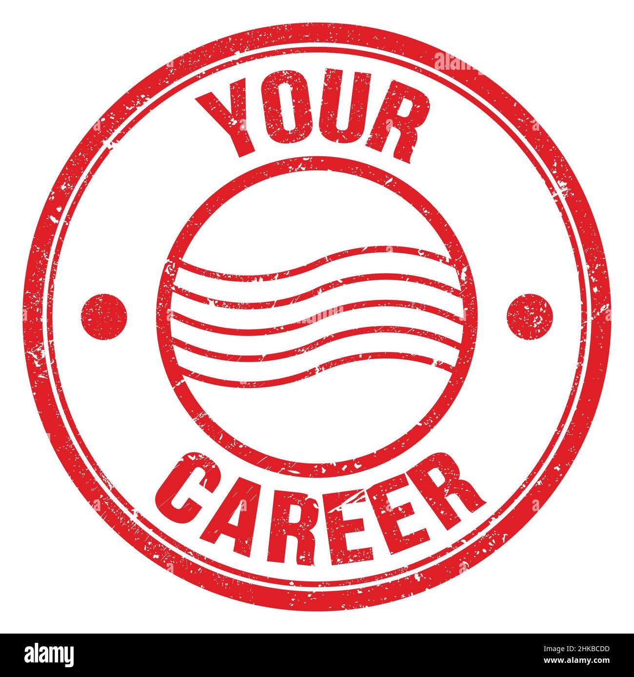 YOUR CAREER text written on red round postal stamp sign Stock Photo - Alamy