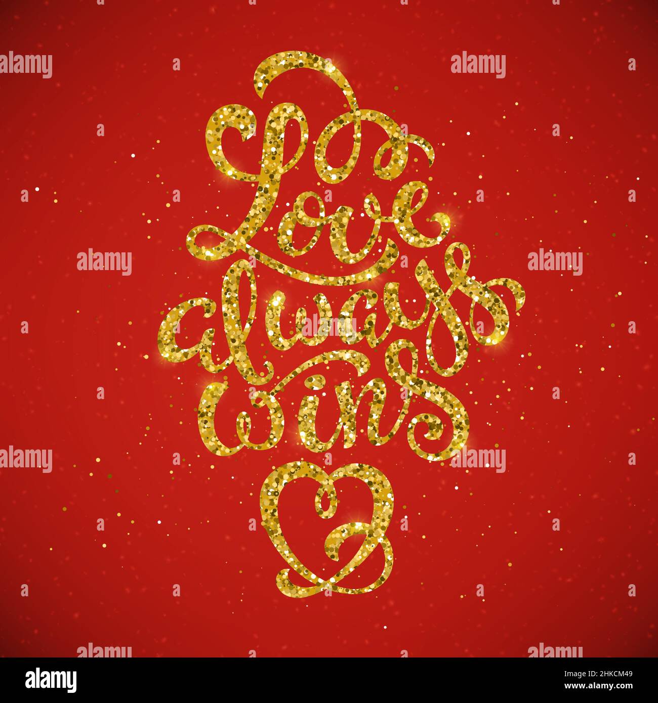Love always wins sparkling calligraphy. Poster with with hand-drawn ...