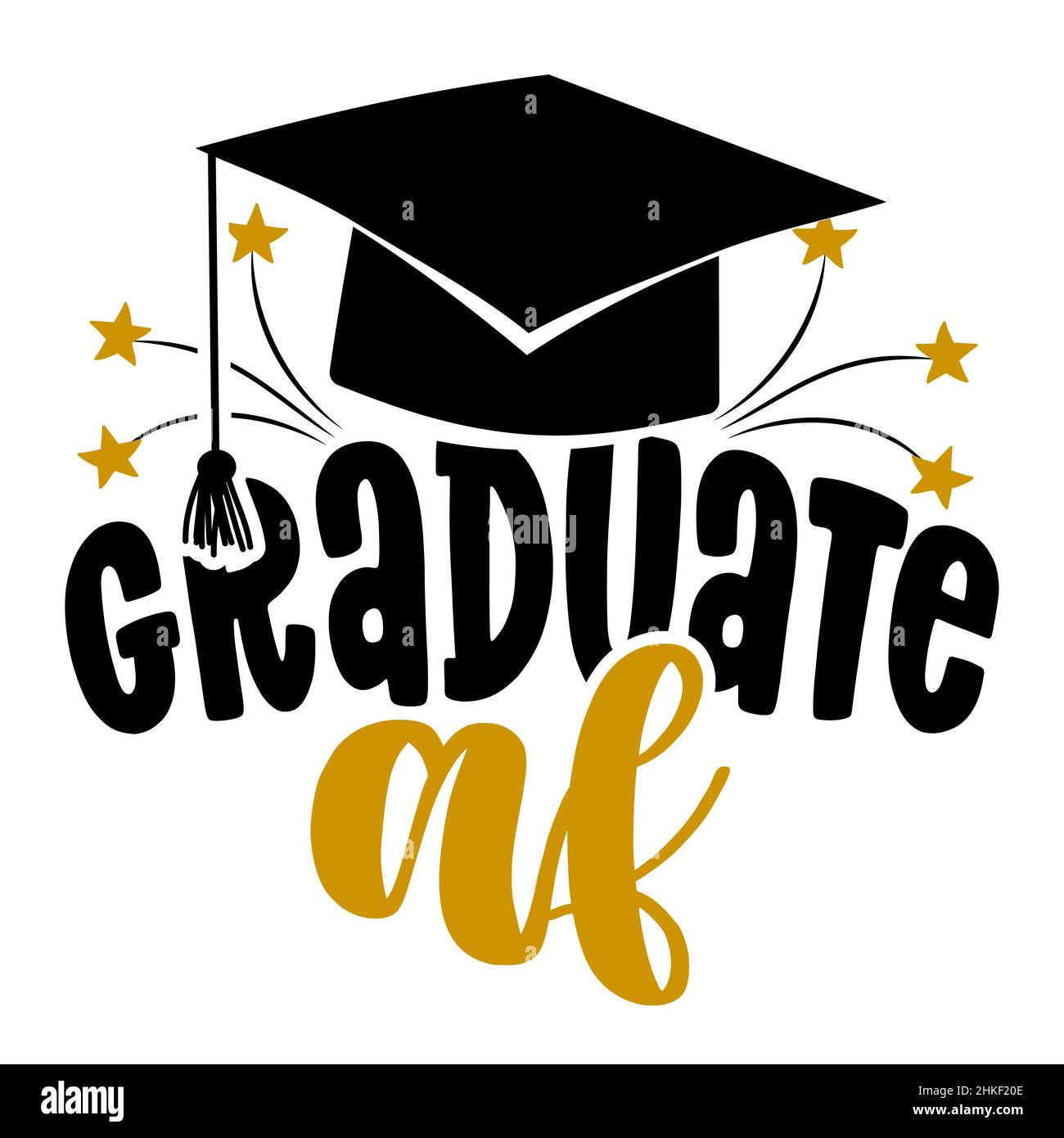 graduate AF - Typography. black text isolated white background. Vector ...