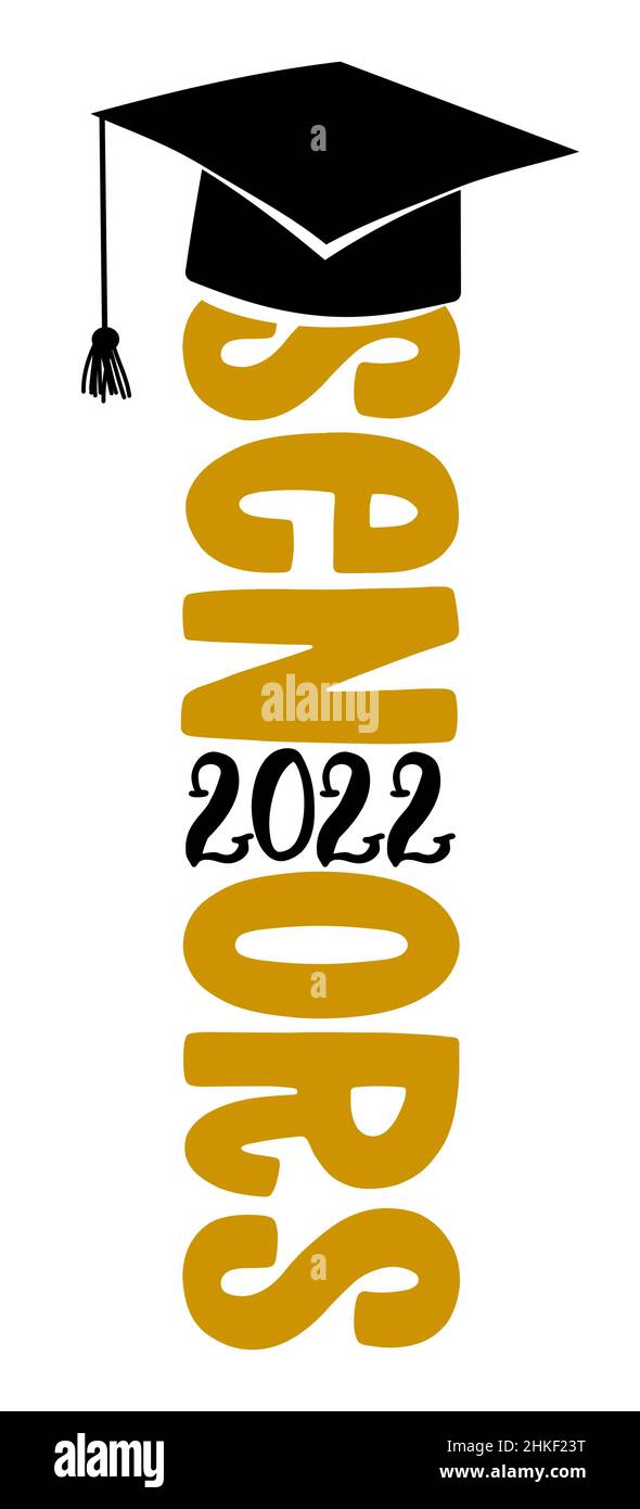 Senior 2022 - Typography. blck text isolated white background. Vector ...