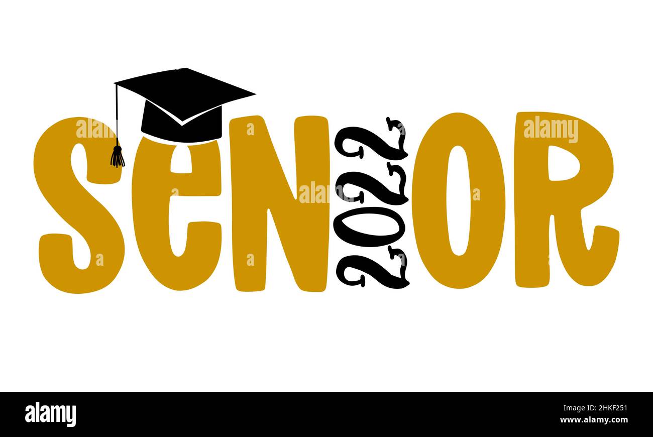 Senior 2022 - Typography. blck text isolated white background. Vector ...