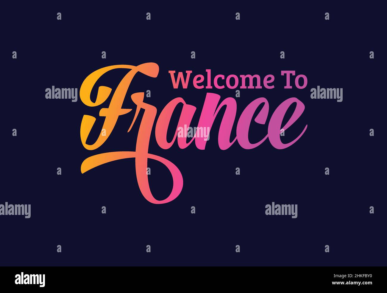 Welcome To France Word Text Creative Font Design Illustration. Welcome ...