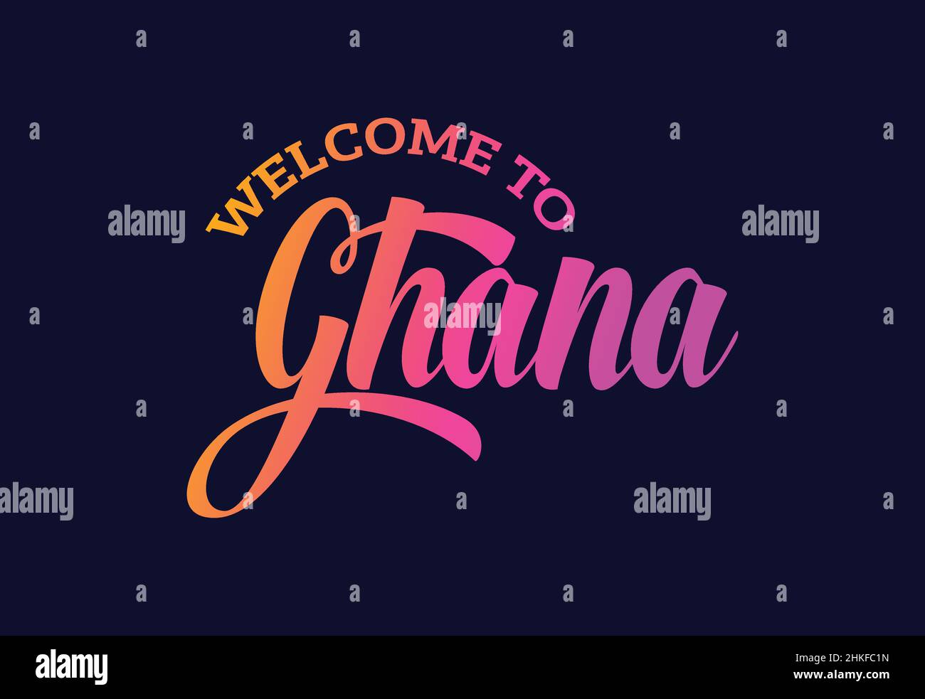 Welcome To Ghana Word Text Creative Font Design Illustration. Welcome ...