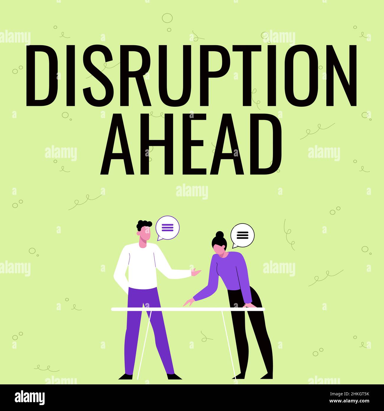 Sign displaying Disruption Ahead. Concept meaning Transformation that ...
