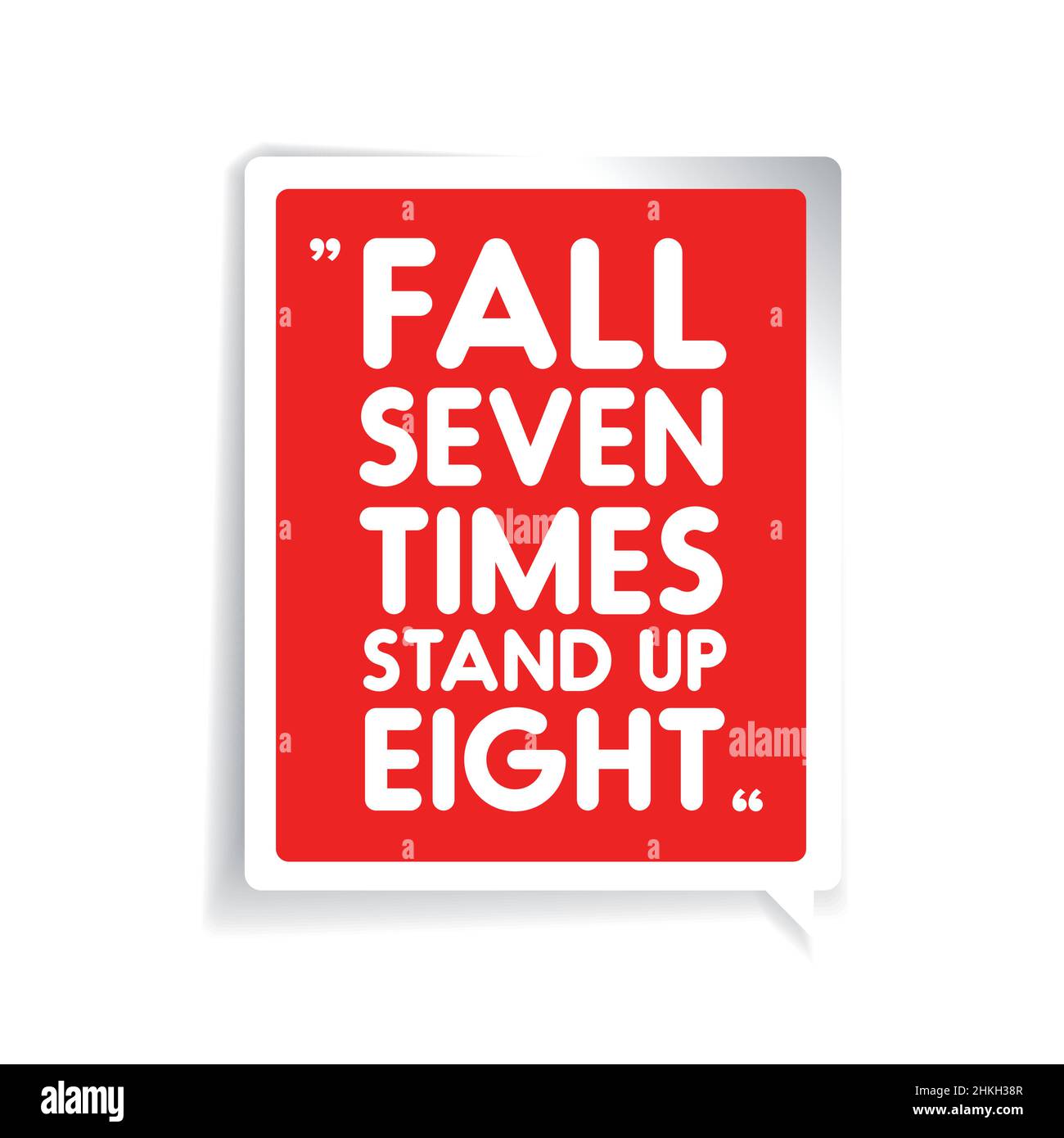 Fall seven times, stand up eight. Inspirational motivational quote ...