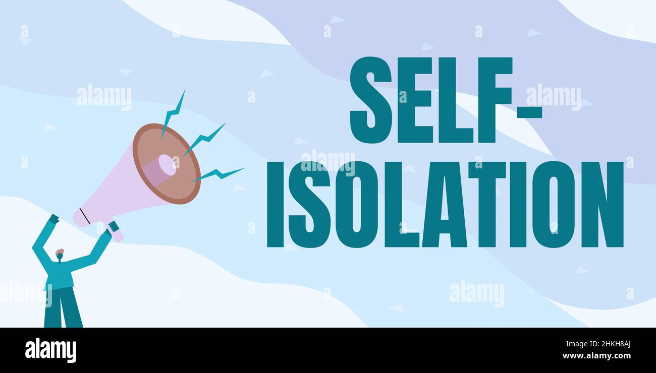 Conceptual display Self Isolation. Concept meaning promoting infection ...