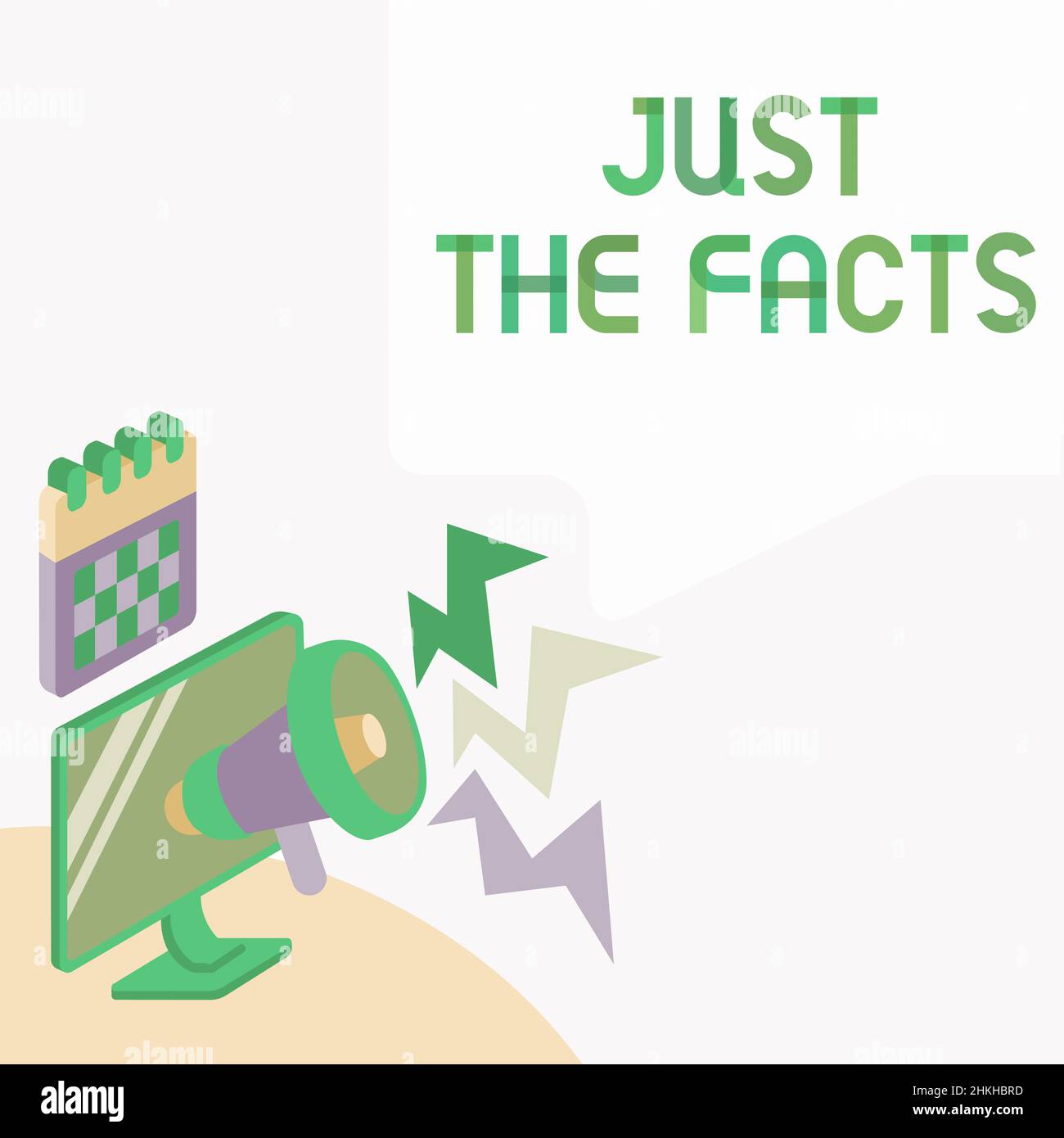 Conceptual display Just The Facts. Conceptual photo Give the evidences ...