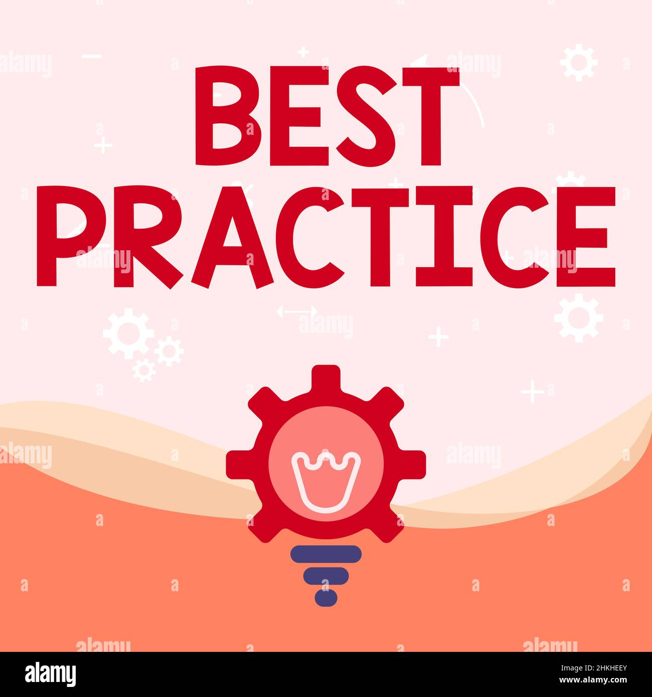 Sign displaying Best Practice. Conceptual photo Better Strategies ...