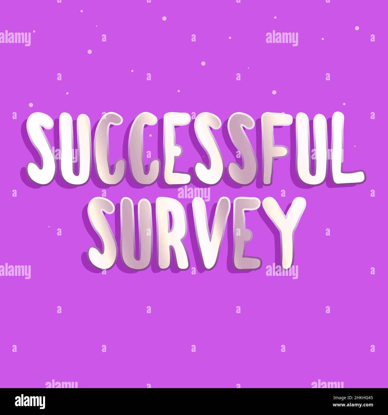 Sign displaying Successful Survey. Conceptual photo measure of opinions ... Sign displaying Successful Survey. Conceptual photo measure of opinions ...