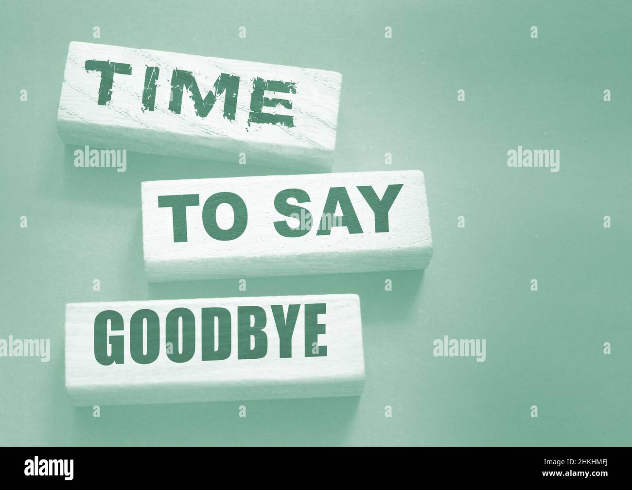 Time to Say Goodbye Message on wooden blocks. Concept Image Stock Photo ...