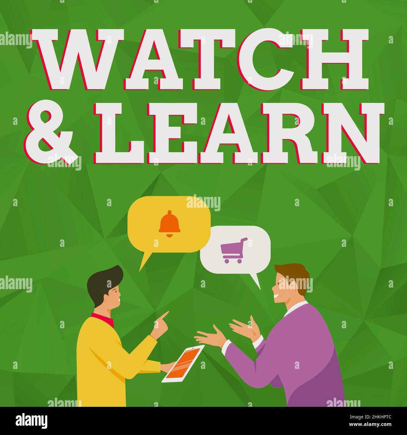Inspiration showing sign Watch And Learn. Word for Watch And Learn Two ...
