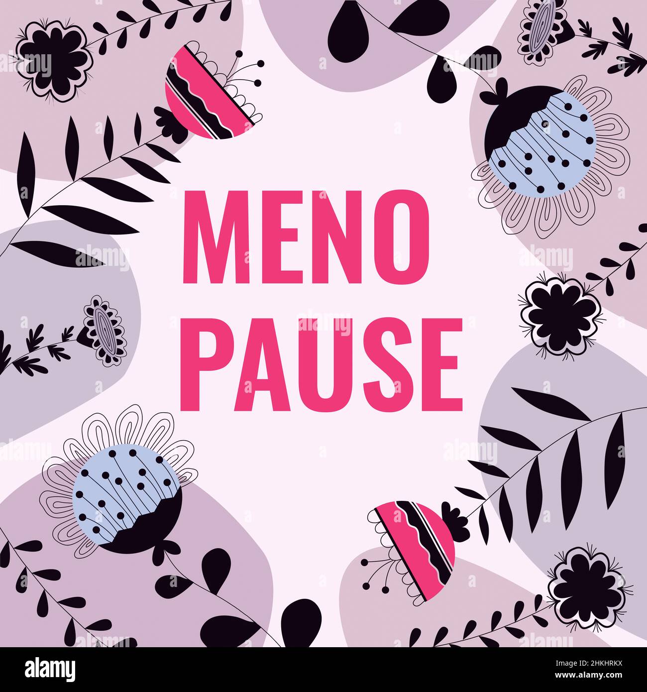 Text showing inspiration Menopause. Business showcase Cessation of ...