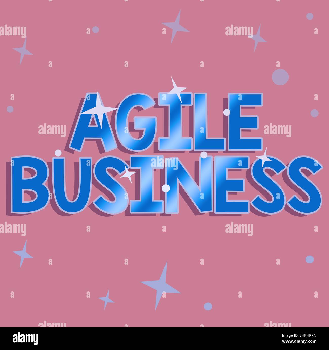 Handwriting text Agile Business. Business showcase capability of ...
