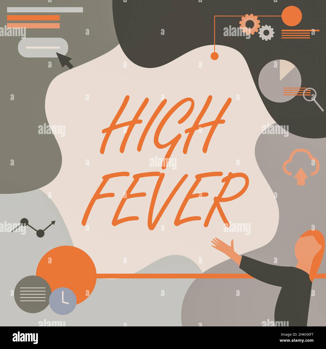 Text sign showing High Fever. Business idea medical condition which the ...