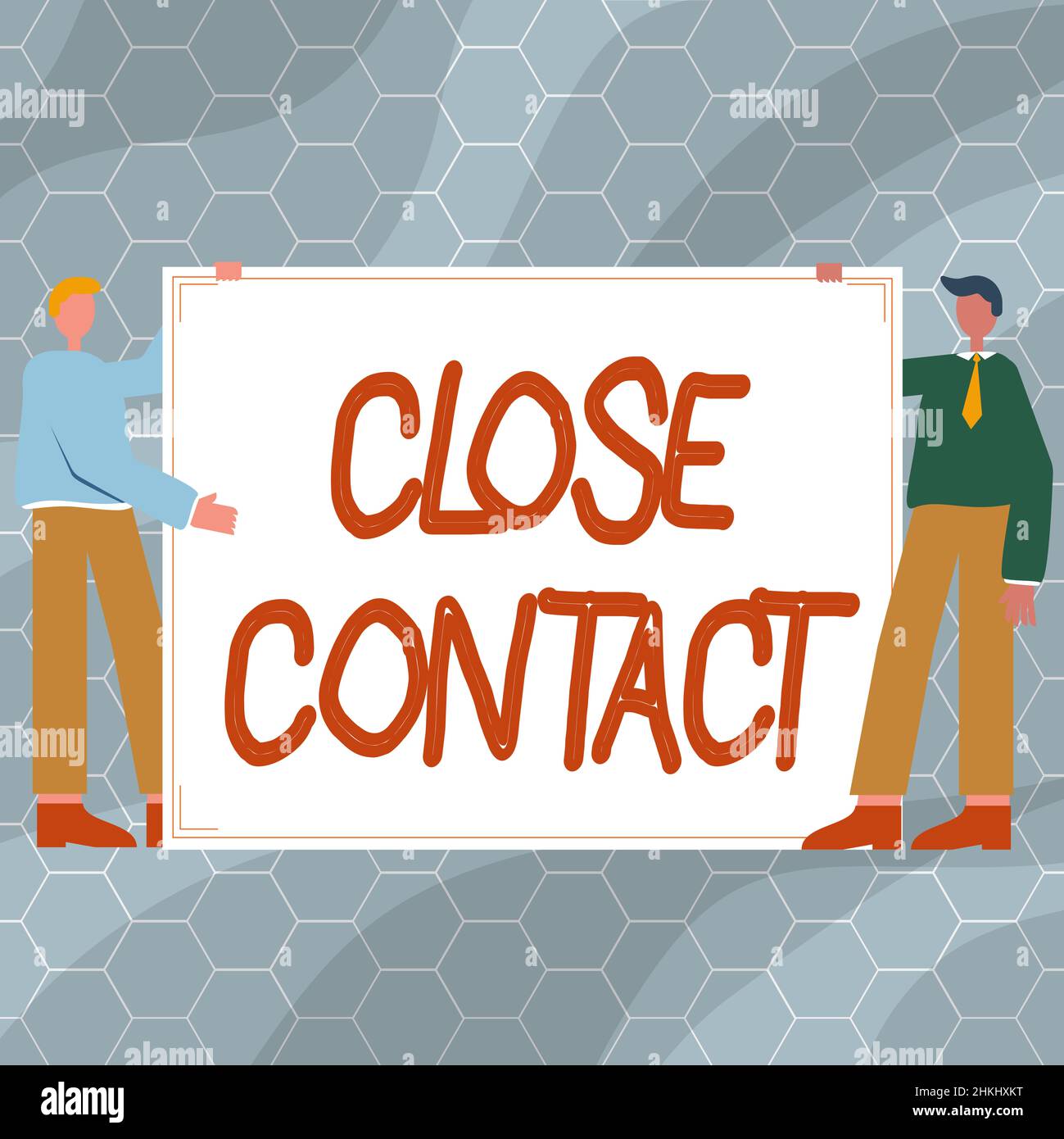Conceptual caption Close Contact. Business concept having a history of ...