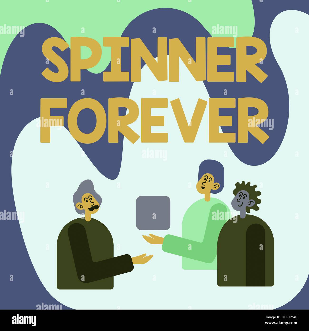 Sign displaying Spinner Forever. Concept meaning stress reliever for ...