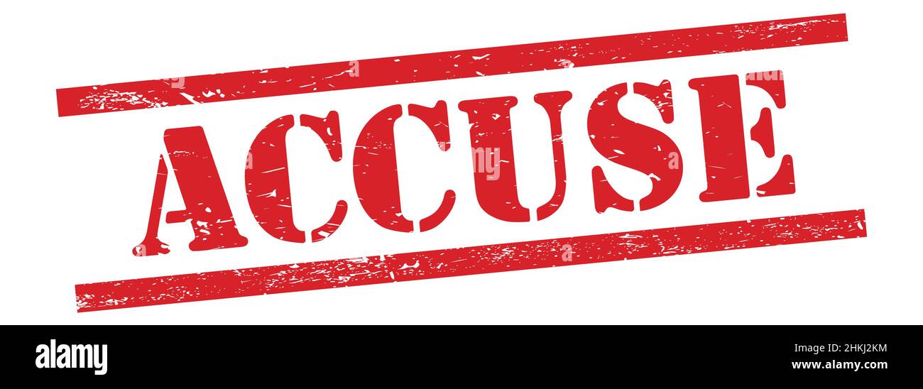 ACCUSE text on red grungy vintage rubber stamp Stock Photo - Alamy