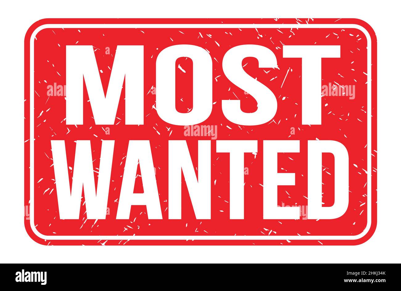 MOST WANTED, words written on red rectangle stamp sign Stock Photo - Alamy