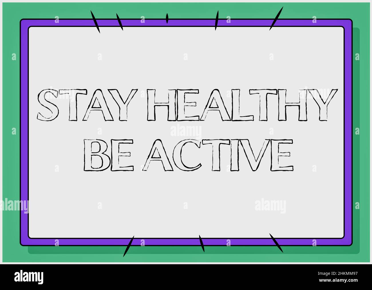 Sign displaying Stay Healthy Be Active. Business overview Take care of ... Sign displaying Stay Healthy Be Active. Business overview Take care of ...