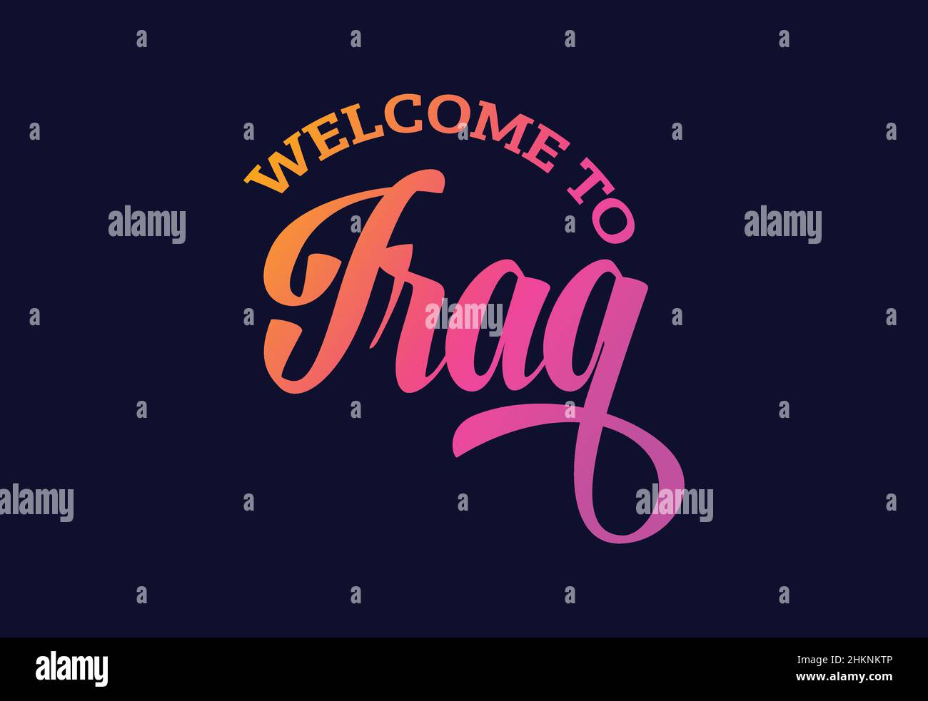 Welcome To Iraq Word Text Creative Font Design Illustration. Welcome ...