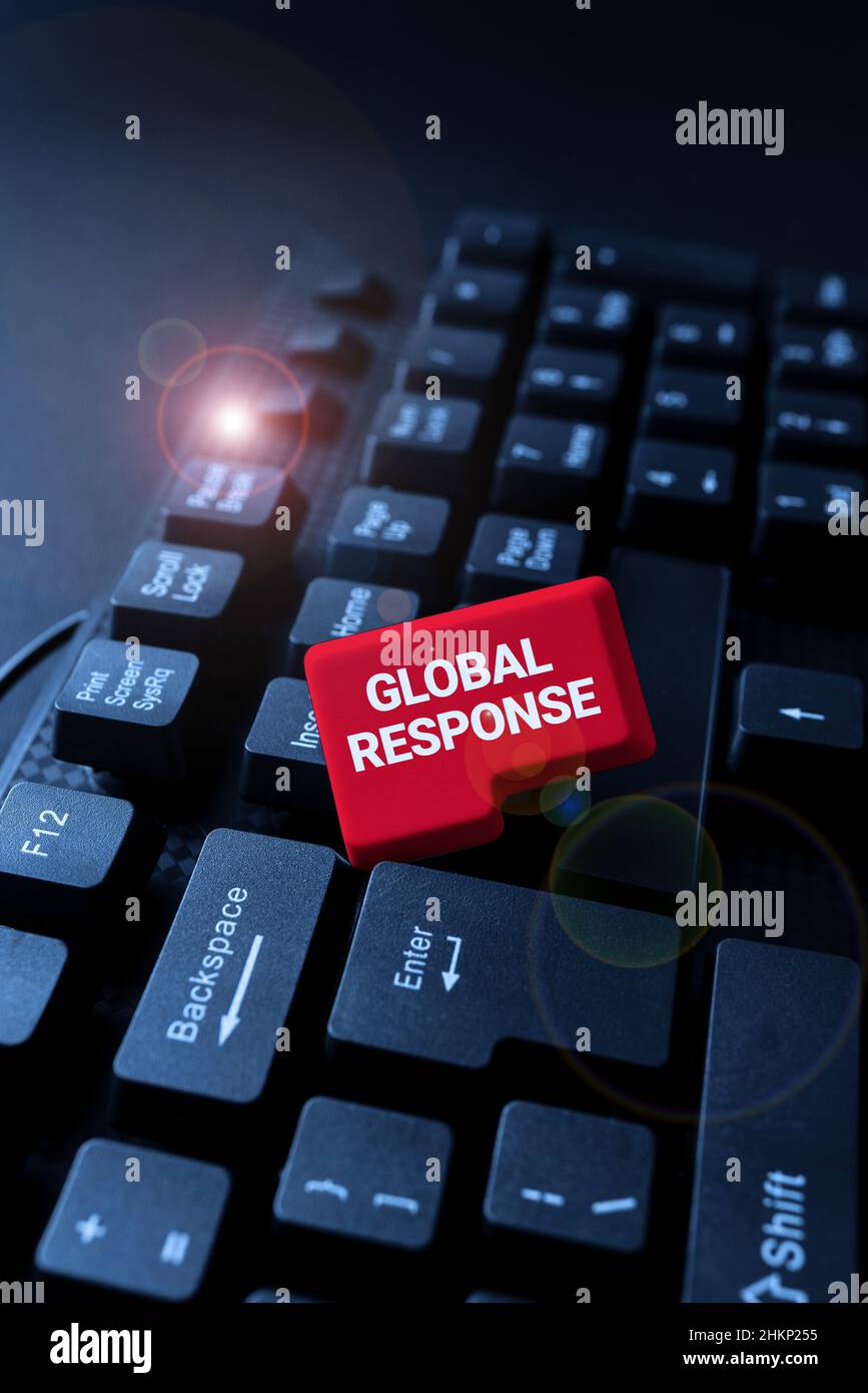 Sign displaying Global Response. Business approach indicates the ...