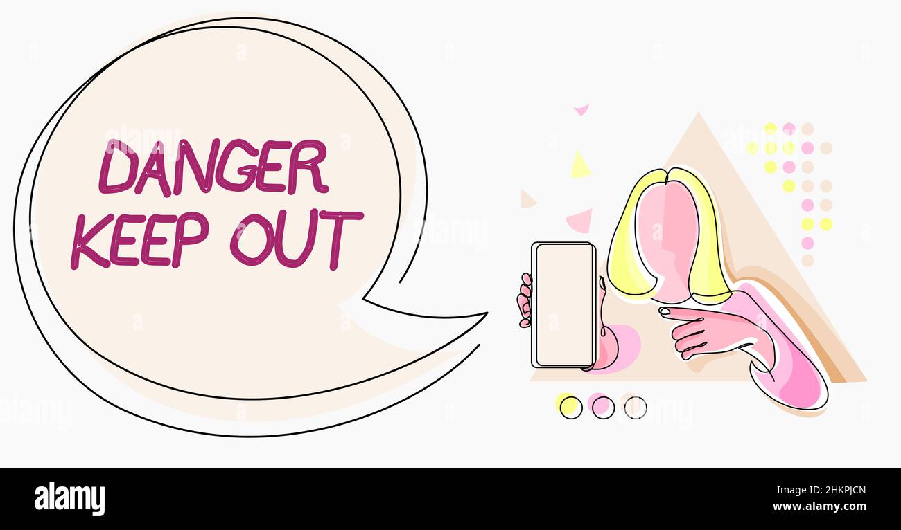 Conceptual caption Danger Keep Out. Business idea Warning be alert stay ...