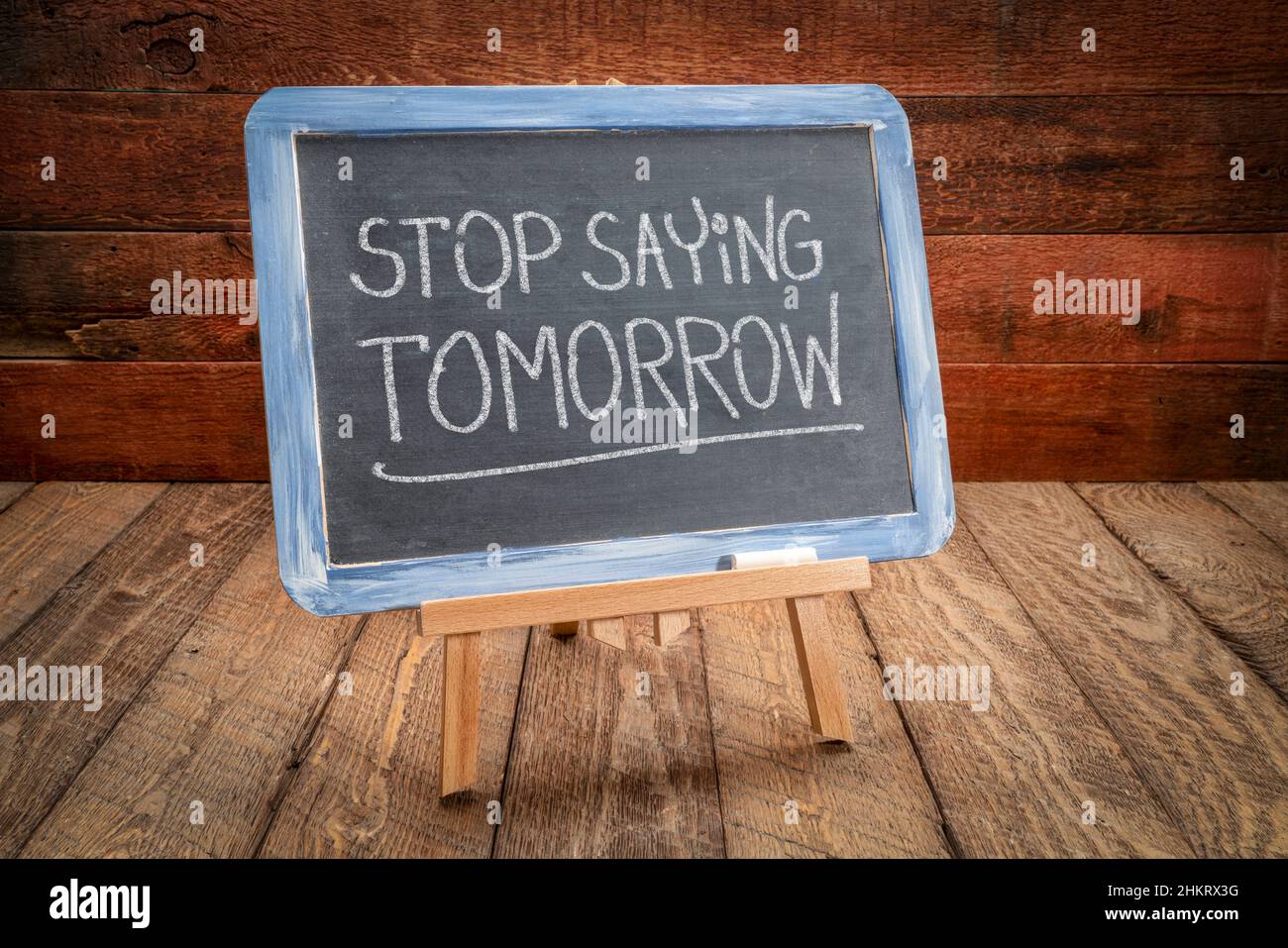 Stop saying tomorrow hi-res stock photography and images - Alamy