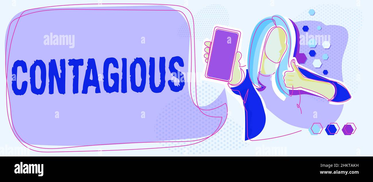 Inspiration showing sign Contagious. Business showcase transmissible by ...