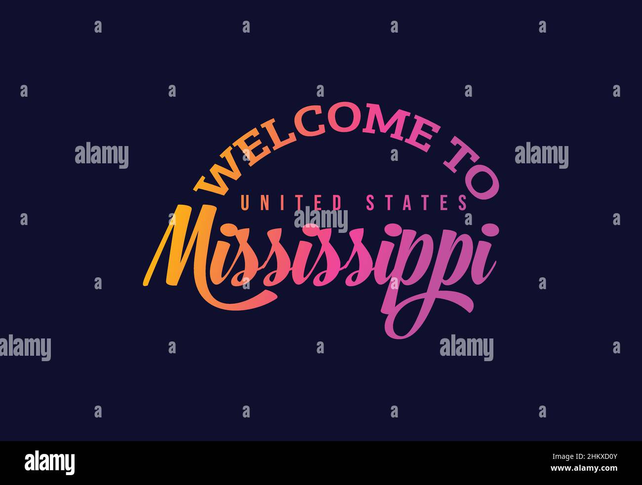 Welcome To Mississippi United States, Word Text Creative Font Design ...