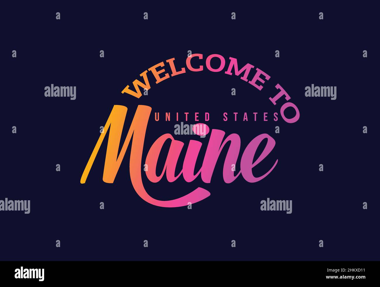Welcome To Maine United States, Word Text Creative Font Design ...