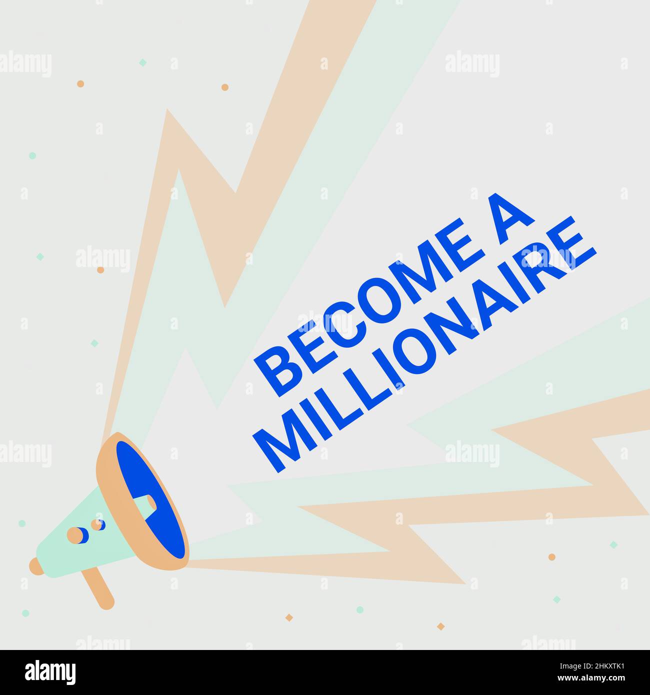 Inspiration showing sign Become A Millionaire. Word for To be a rich ...