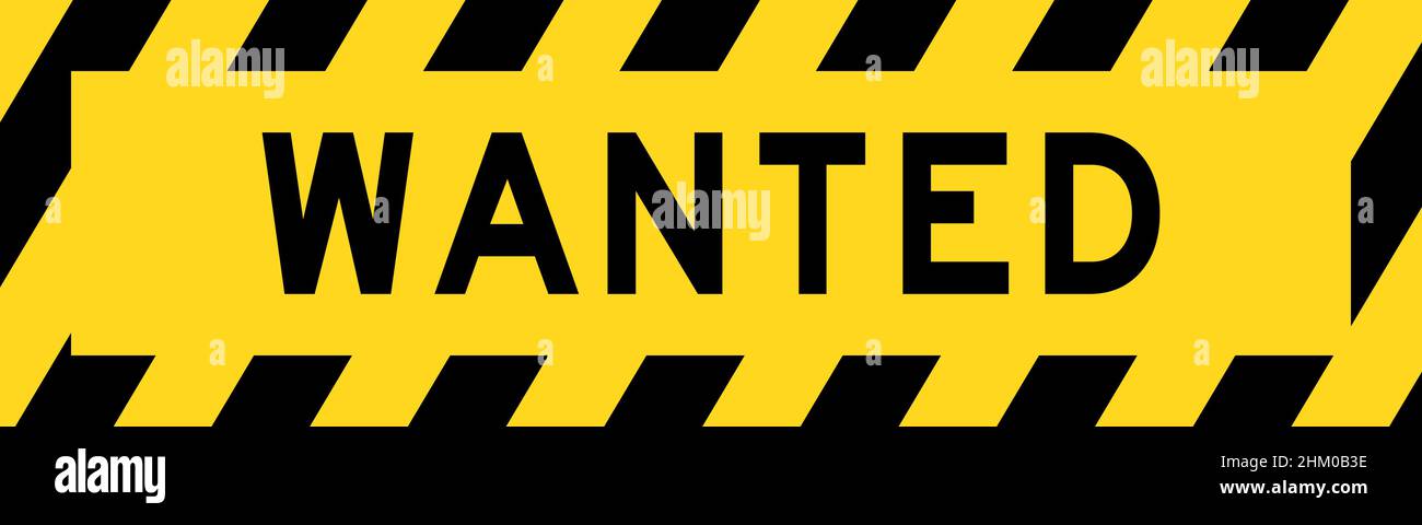 Yellow and black color with line striped label banner with word wanted ...