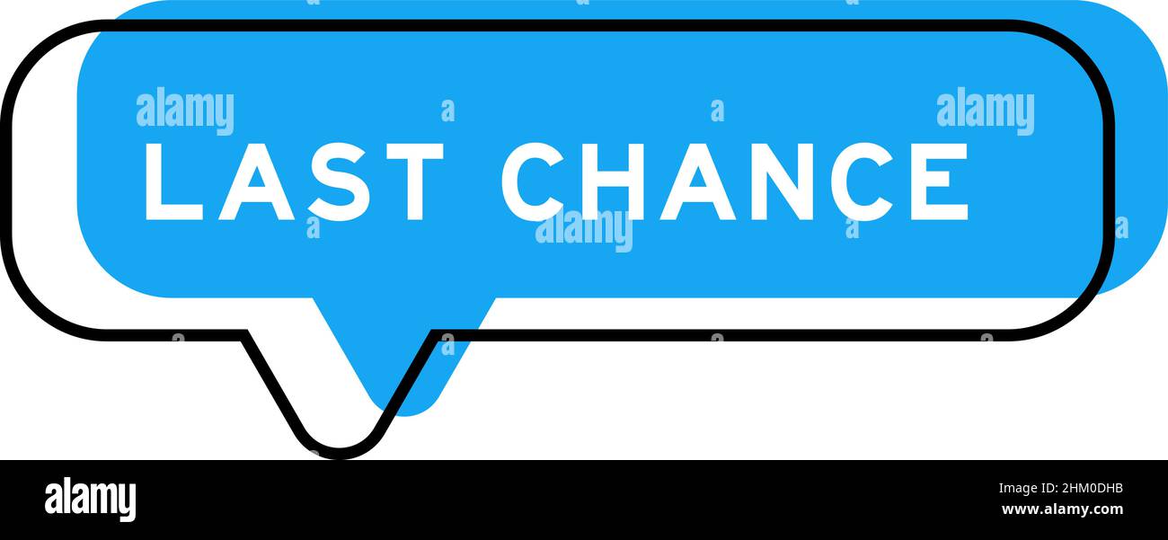 Speech banner and blue shade with word last chance on white background ...