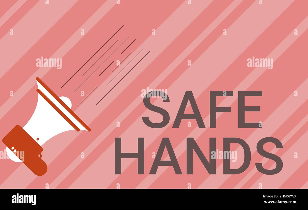 Conceptual display Safe Hands. Business idea Ensuring the sterility and ...