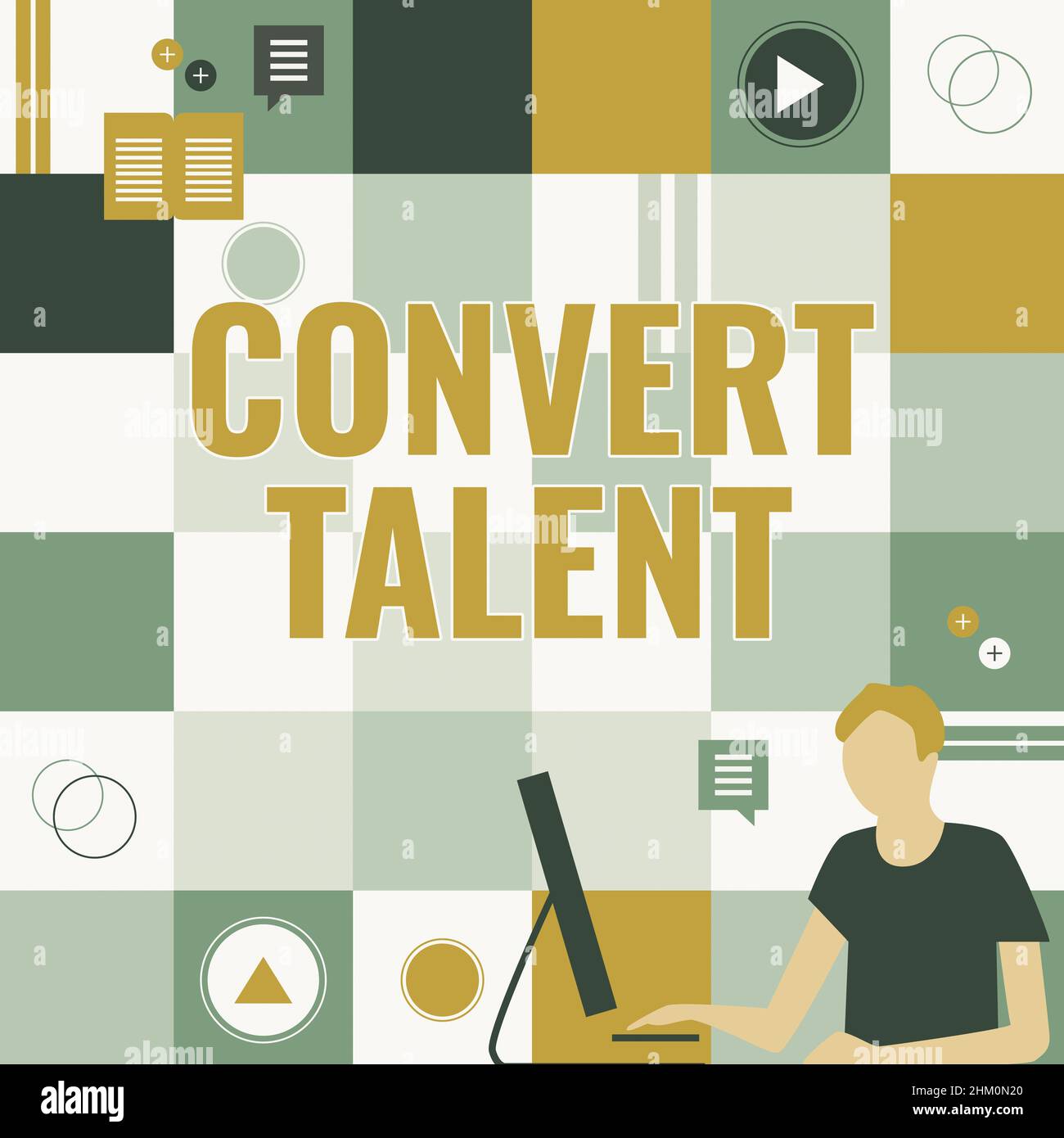 Sign displaying Convert Talent. Word for to bring over from one special ...