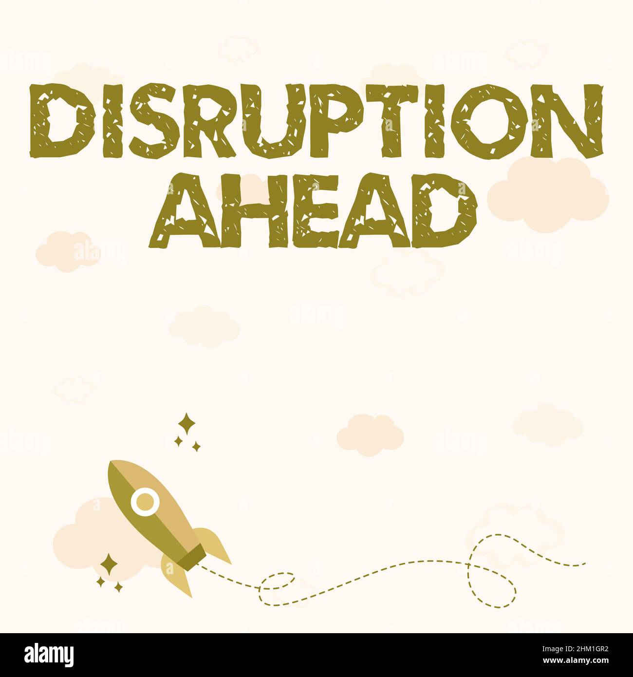 Conceptual display Disruption Ahead. Business approach Transformation ...