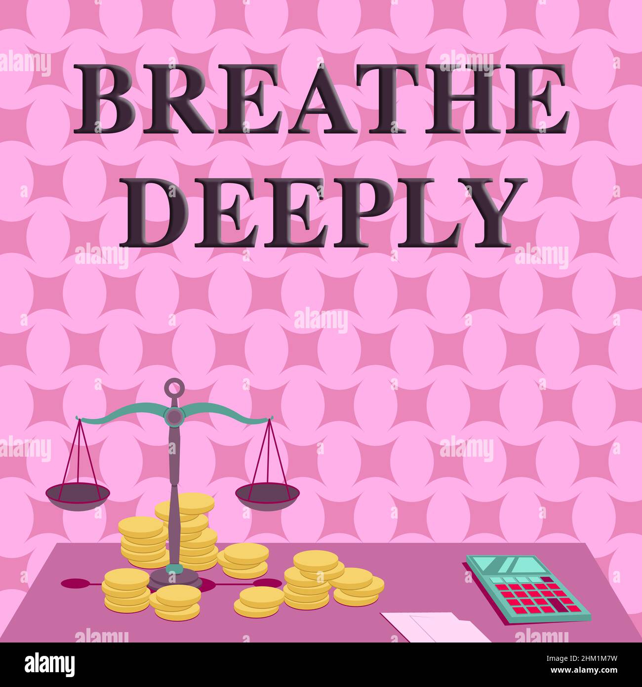 Conceptual display Breathe Deeply. Business concept to take a large ...