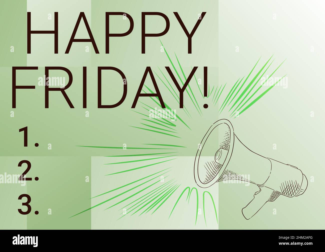 Sign displaying Happy Friday. Concept meaning Wishing you have a good ...