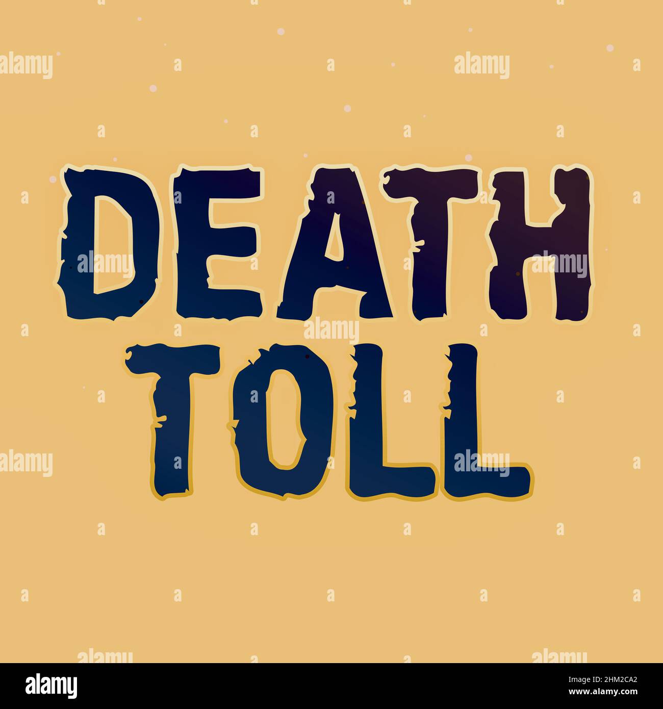 Inspiration showing sign Death Toll. Concept meaning the number of ...