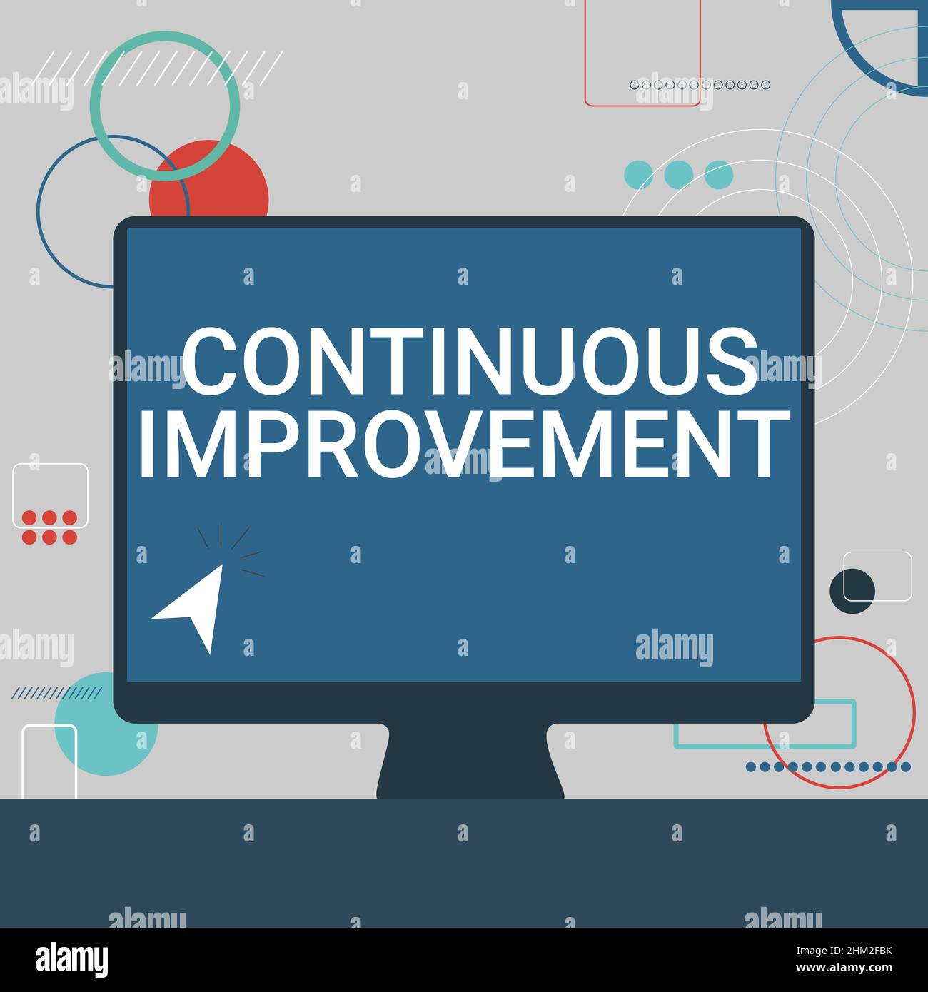 Sign displaying Continuous Improvement. Internet Concept Ongoing Effort ... Sign displaying Continuous Improvement. Internet Concept Ongoing Effort ...