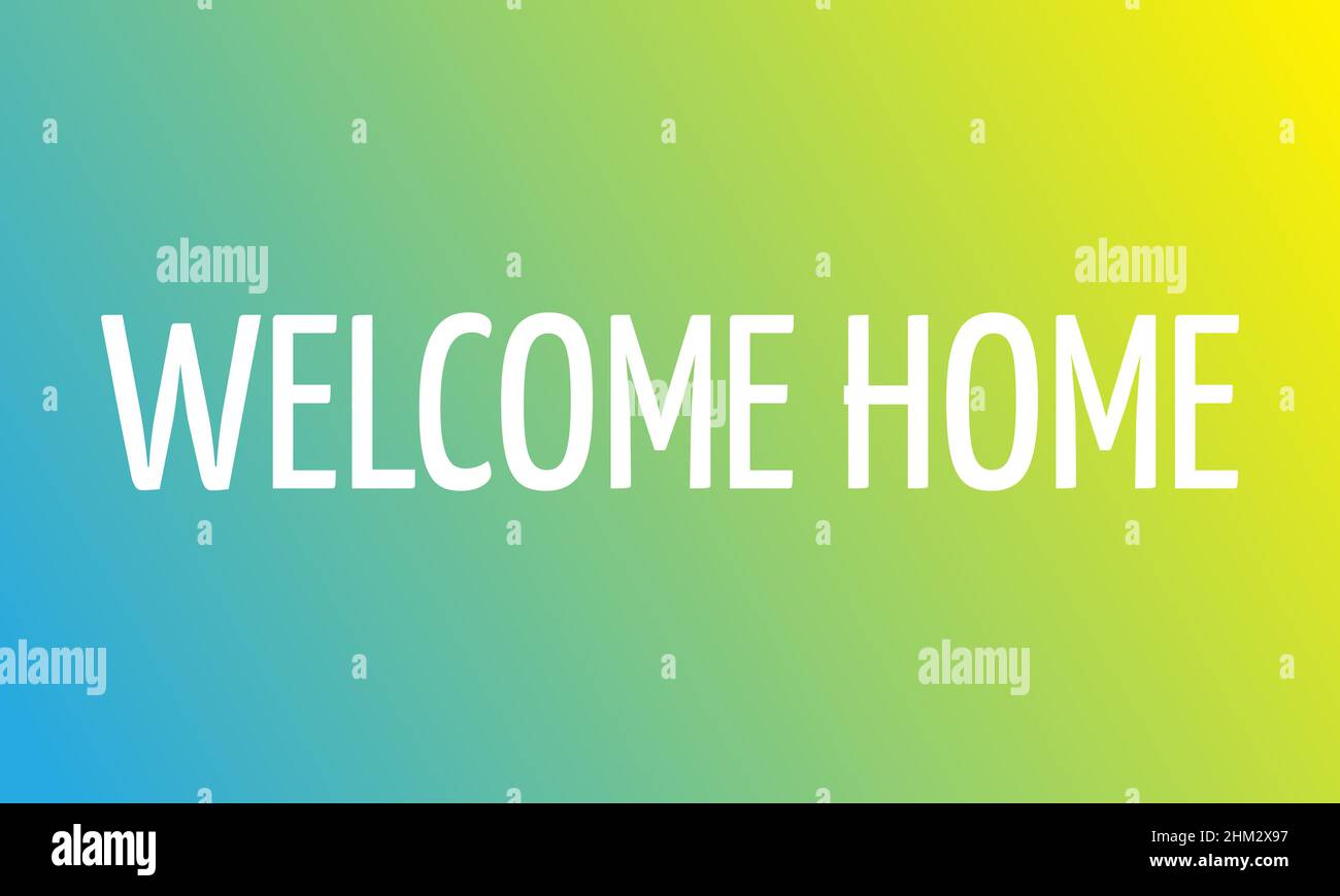 Welcome home text design wrapped in a bright color background Stock ...
