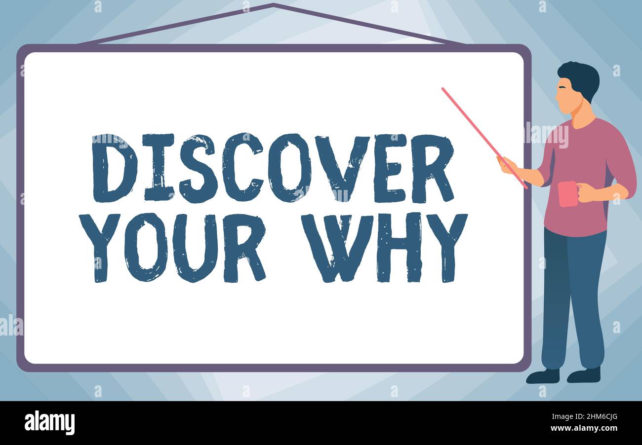 Handwriting text Discover Your Why. Business approach knowing the ...