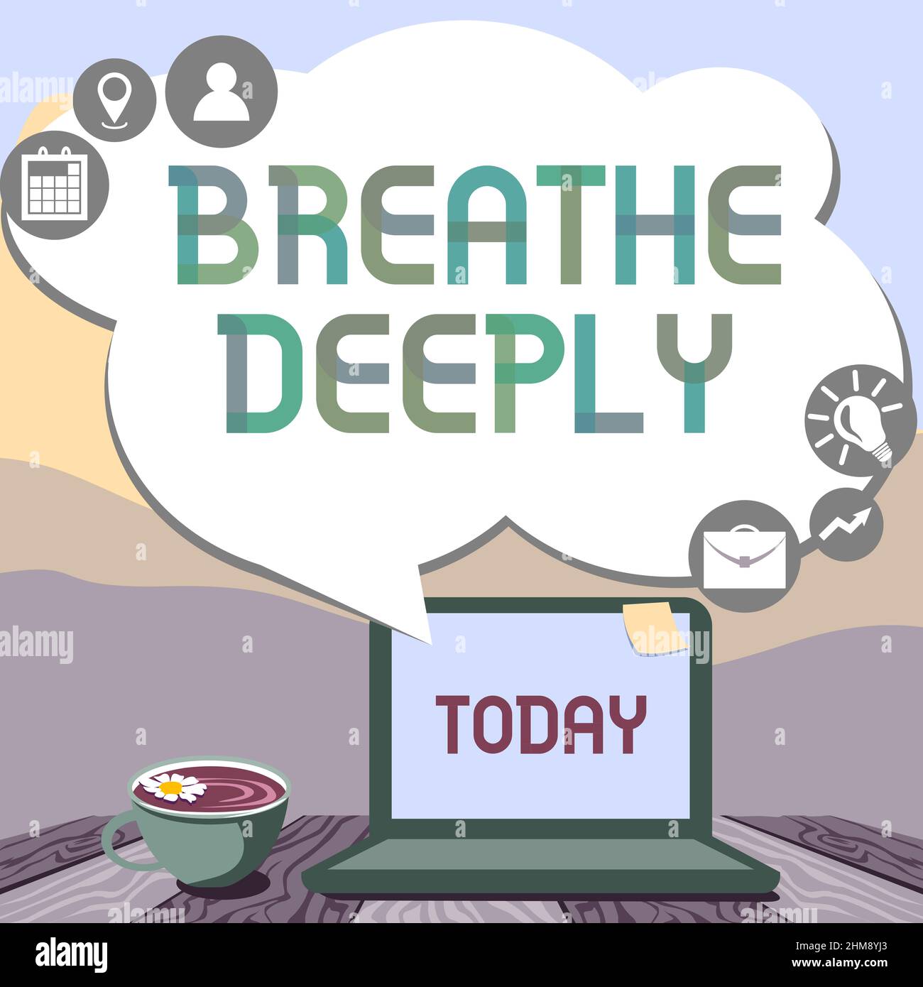 Conceptual display Breathe Deeply. Business idea to take a large breath ...