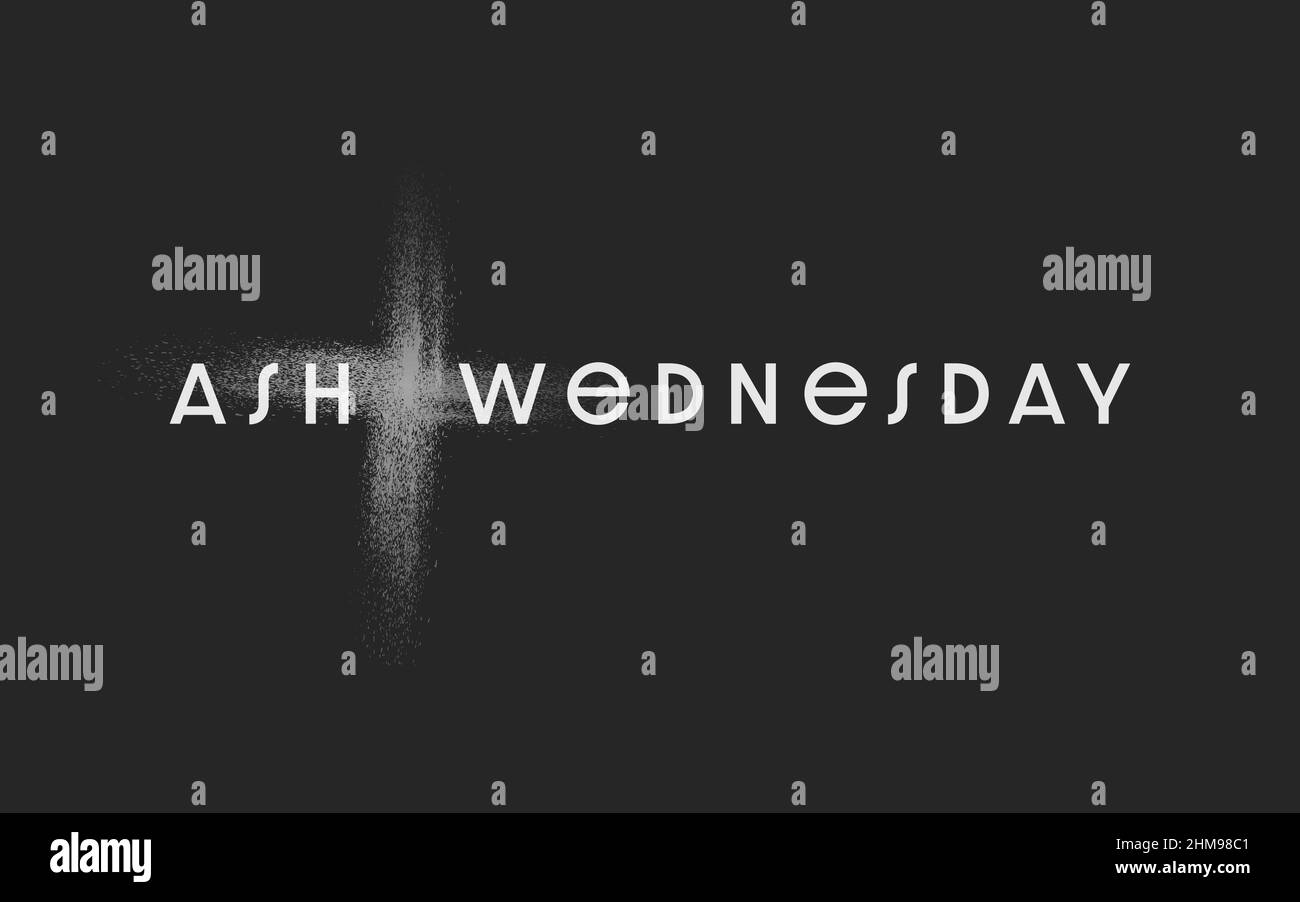 Ash Wednesday on dark background, the first day of Lent is a holy day ...