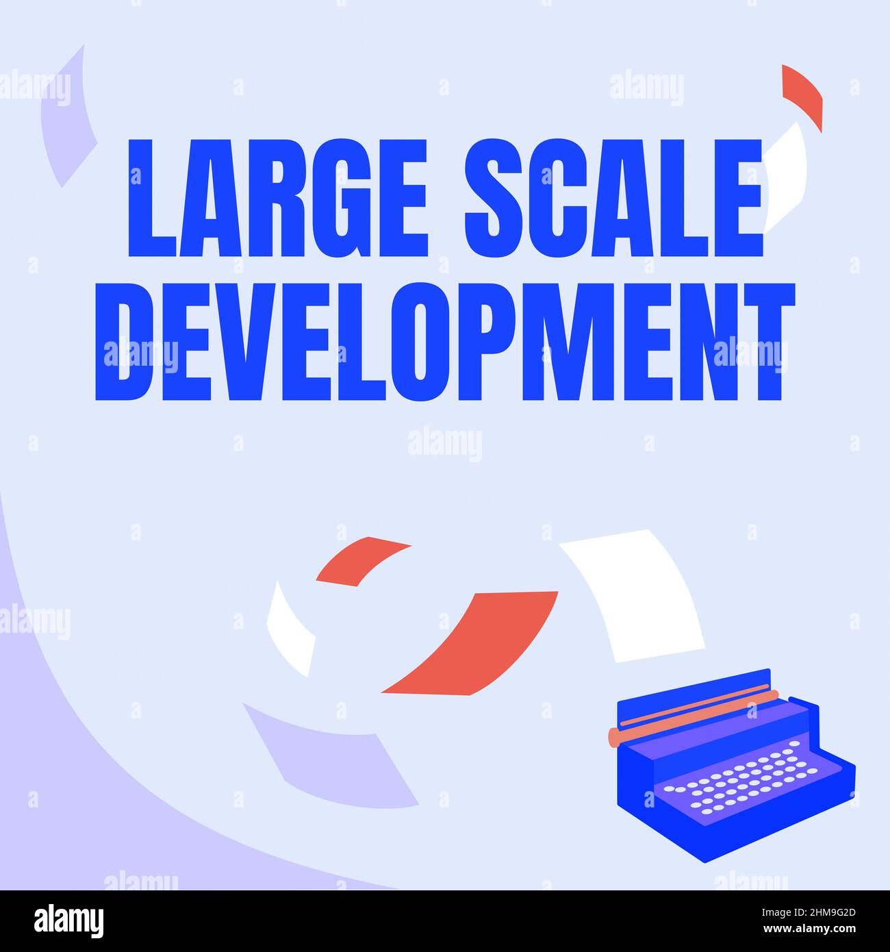 Conceptual display Large Scale Development. Word Written on Develop on ...