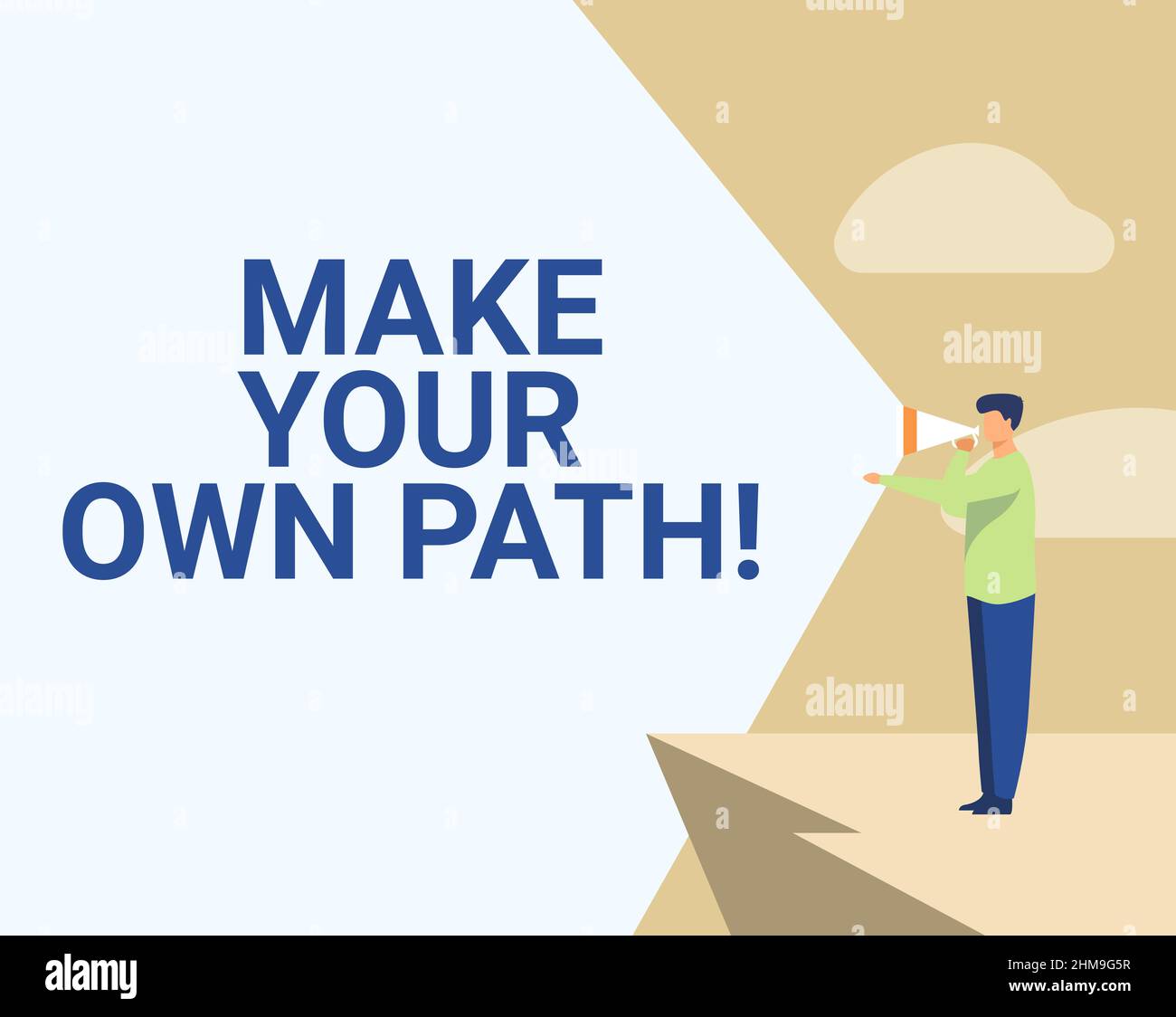 Conceptual display Make Your Own Path. Word Written on Be the creator ...