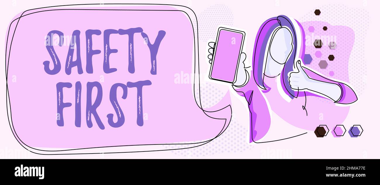 Sign displaying Safety First. Conceptual photo best avoid any ...