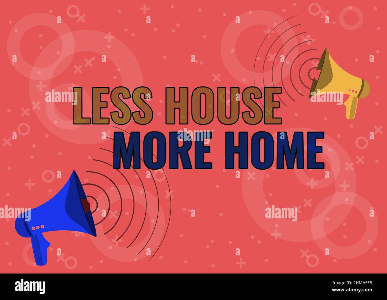 Text caption presenting Less House More Home. Word for Have a warm ...