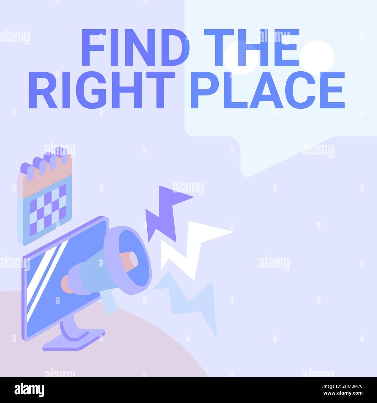 Inspiration showing sign Find The Right Place. Internet Concept ...