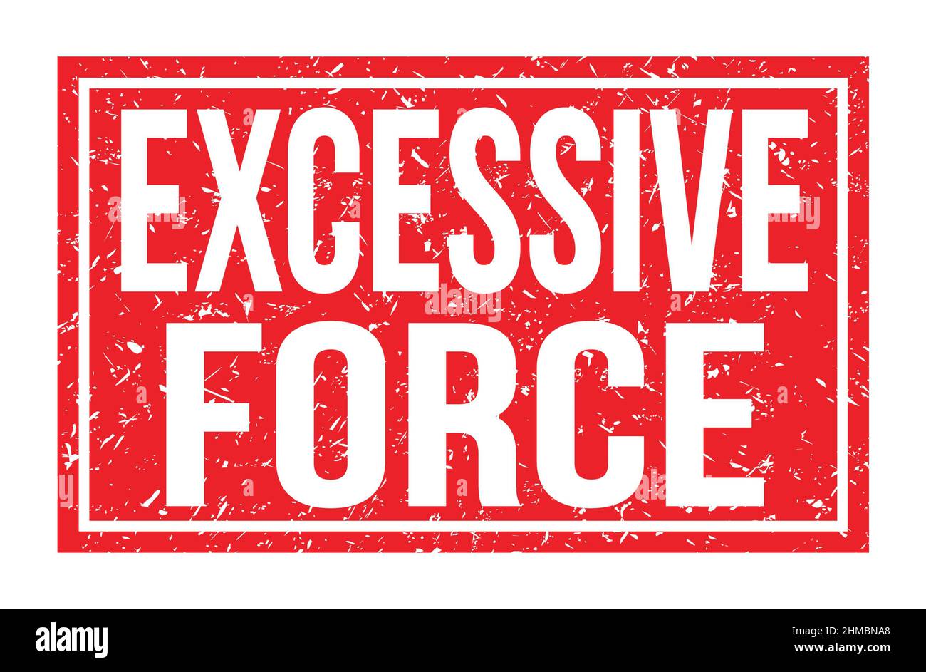 EXCESSIVE FORCE, words written on red rectangle stamp sign Stock Photo ...